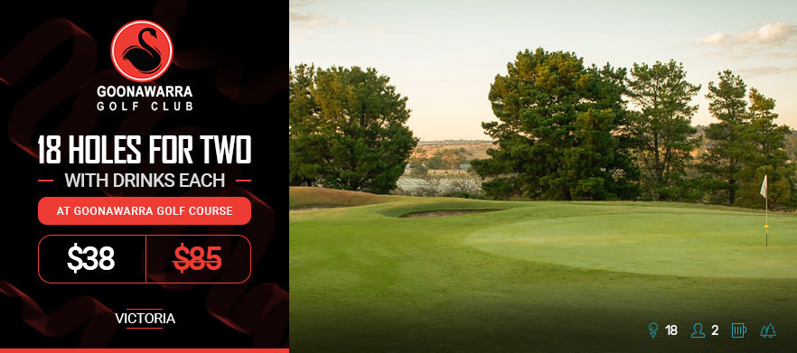 18 Holes For TWO Players with a Drink Each at Goonawarra Golf Course ...