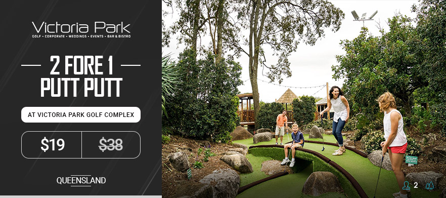 2 for 1 Putt Putt At Victoria Park Golf Complex just $19.00, save $19. ...