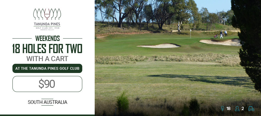18 Holes for TWO with a Cart at the Stunning Tanunda Pines Golf Club ...