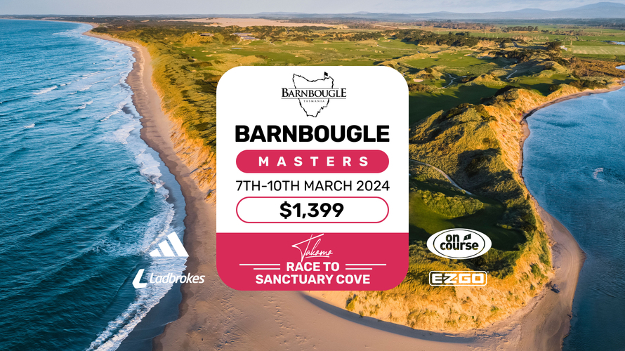 The Golfer Barnbougle Masters 7th - 10th March 2024 - Two of the World ...