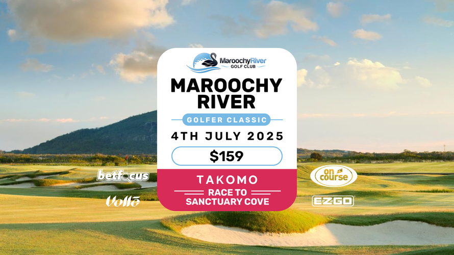 Maroochy River Golfer Classic 4th July 2025 just $159.00